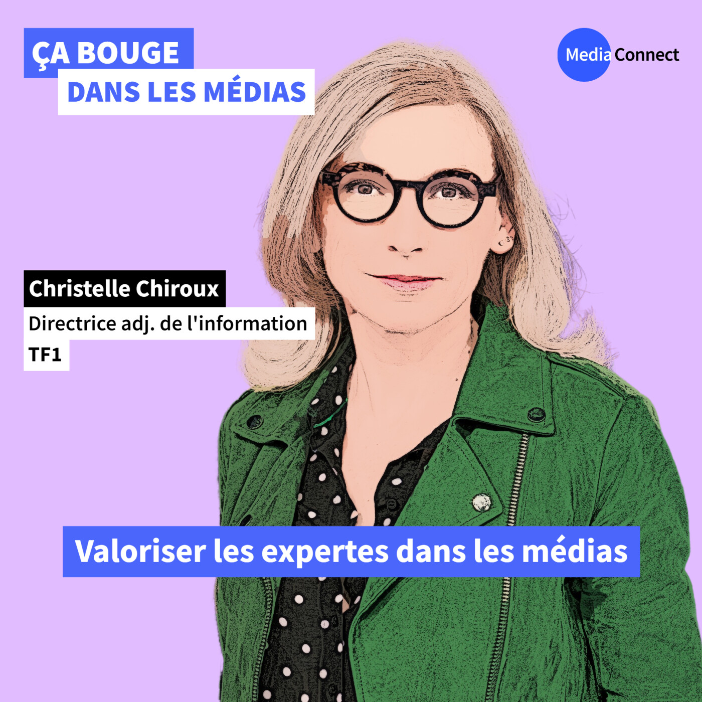 #60 - Christelle Chiroux – TF1 – Valoriser les expertes dans les médias ...