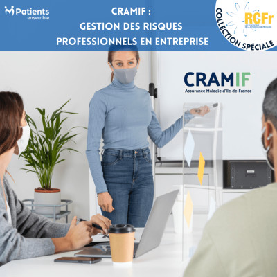Patients Ensemble | Collection Spéciale RCFr : CRAMIF : Gestion des ...