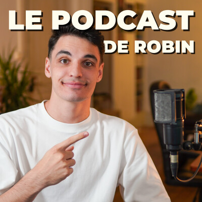 Le podcast de Robin | Je lance un nouveau podcast ! | Ausha