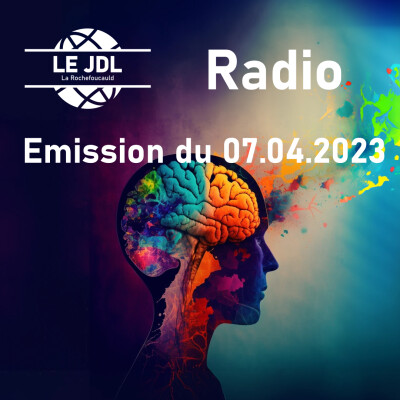 Ecouter La Roche | Le pouvoir des émotions • Emission du 07.04.2023 - Le JDL | Ausha
