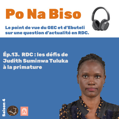 🎙Po Na Biso | RDC : les défis de Judith Suminwa Tuluka à la primature | Ausha