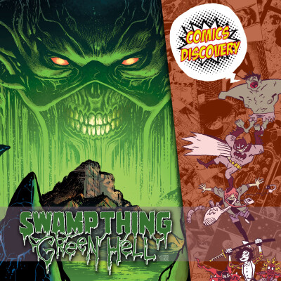 ComicsDiscovery | Swamp Thing Green Hell - ComicsDiscovery Review | Ausha