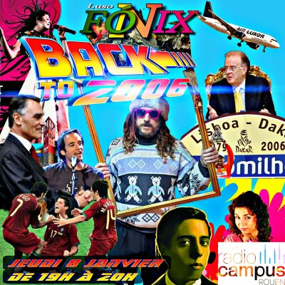 Luso-Fónix | Back to 2006 | Radio Campus Rouen | Ausha