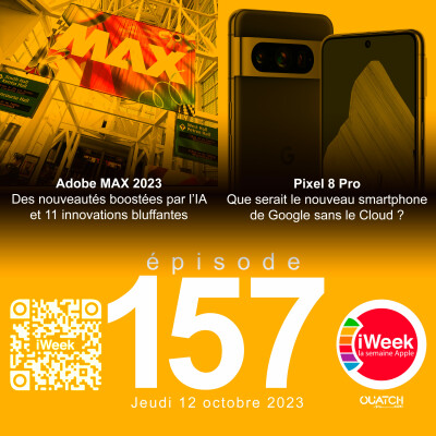 Adobe MAX 2023 depuis Los Angeles et le Pixel 8 Pro de Google | iWeek (la semaine Apple)