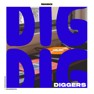 Dig Dig Diggers | DIG DIG DIGGERS avec Dead Chic, Degiheugi, Vermeil ...