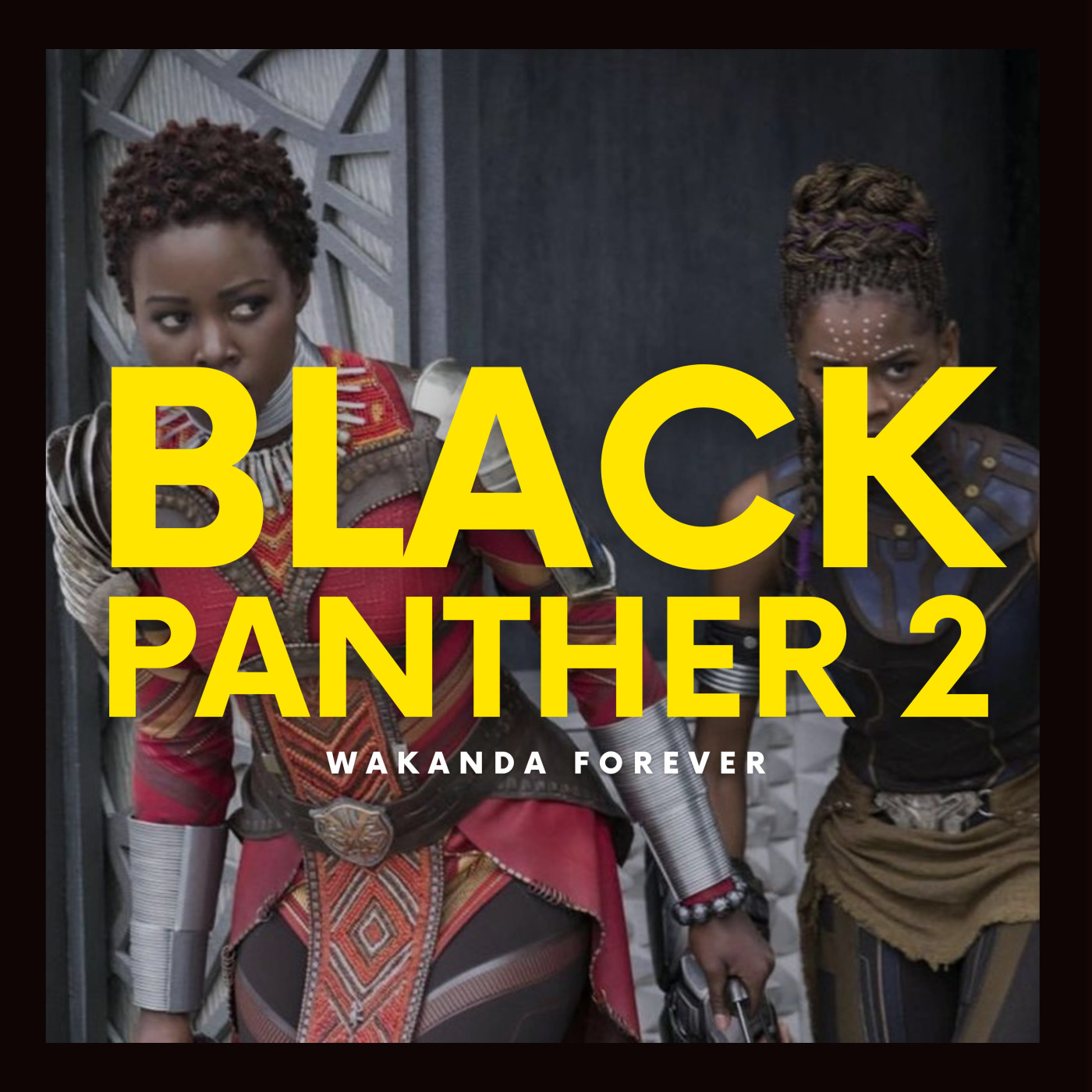 Black Panther 2 Wakanda Forever CINECAST Black Panther 2 Wakanda Forever CINECAST